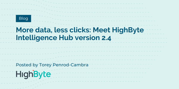 The Intelligence Hub Version 2.4 | Blog | HighByte